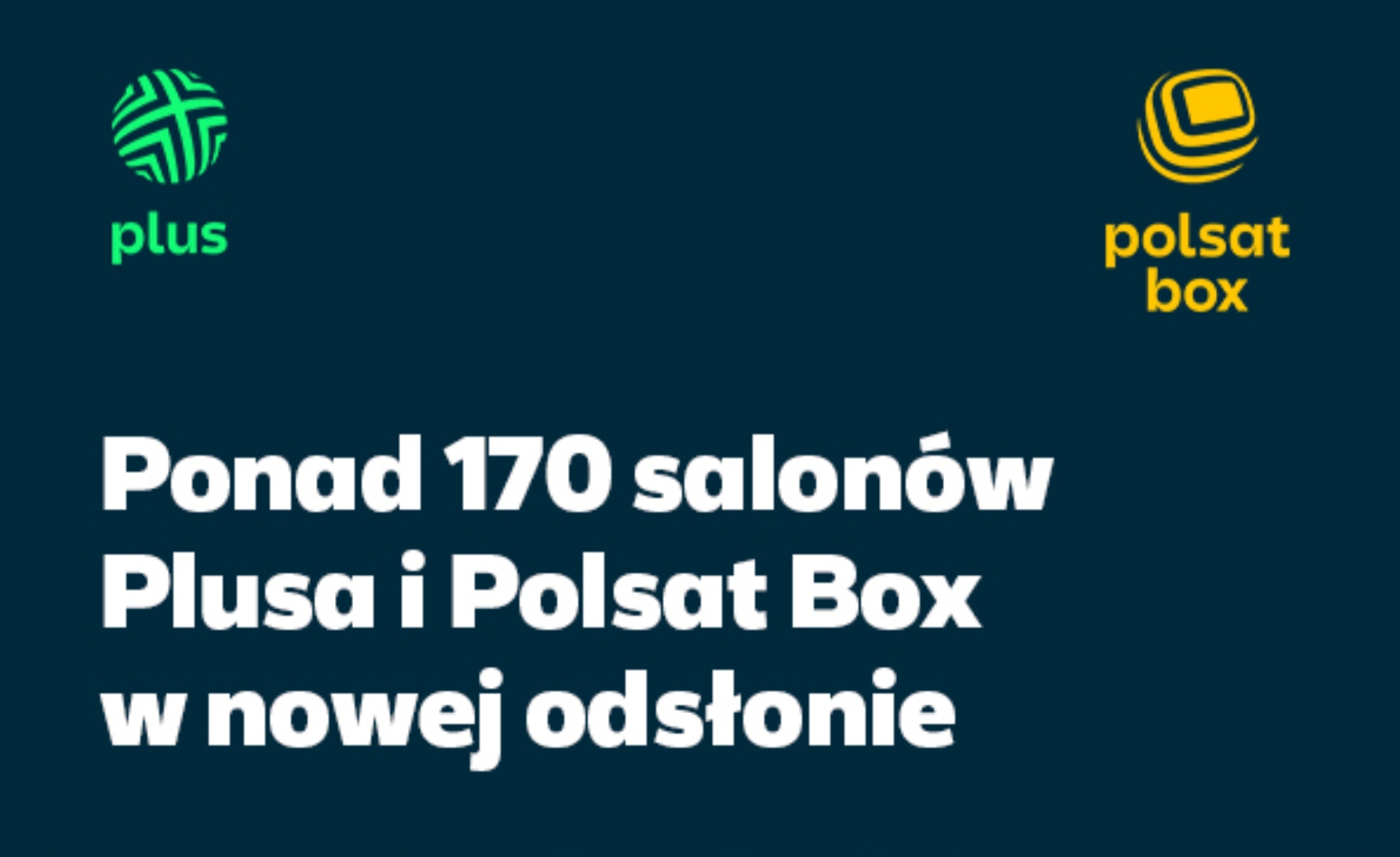 Ponad 170 salonów Plusa i Polsat Box w nowej odsłonie - tvpolsat.info